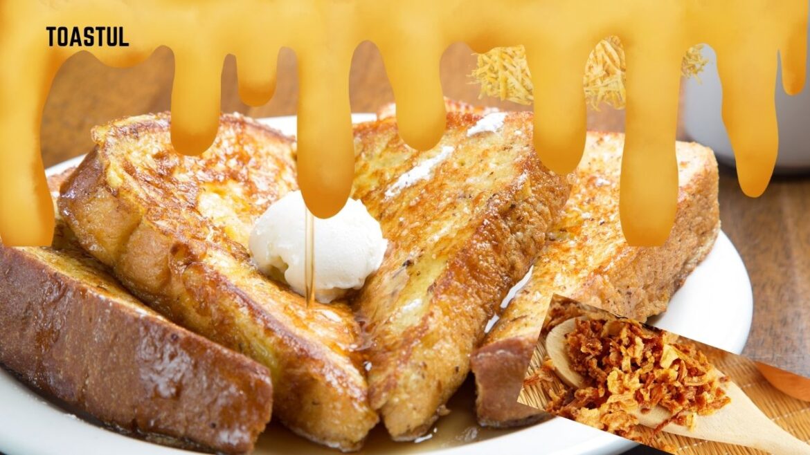 Toastul: Redefining Breakfast with Creativity and Flavor - Spicyrranny